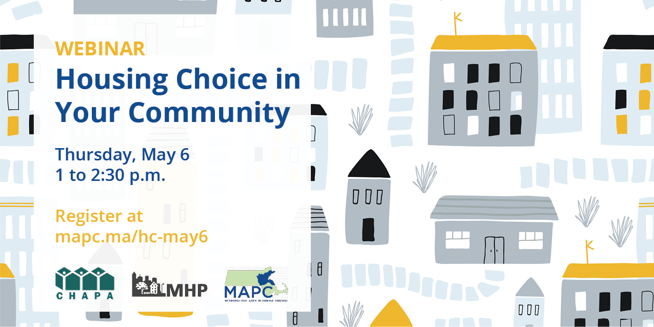 [Video] Webinar: Housing Choice – MAPC